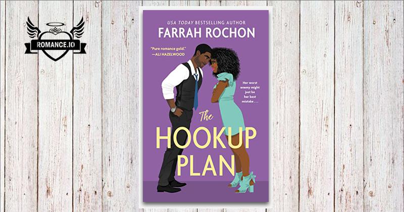 The Hookup Plan by Farrah Rochon