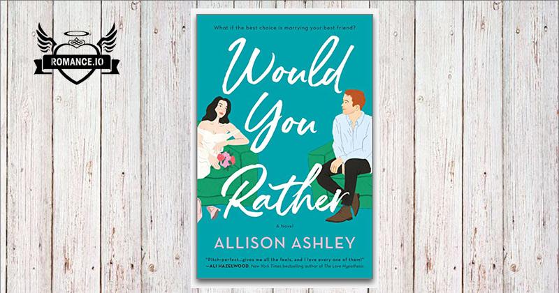 Would You Rather by Allison Ashley
