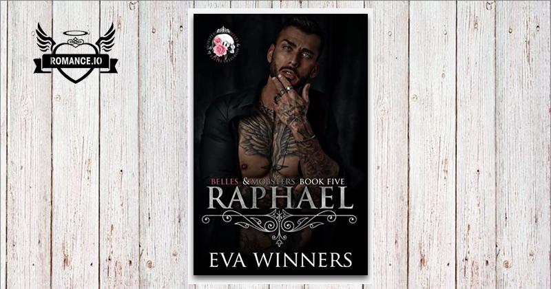 Raphael (Belles & Mobsters) by Eva Winners