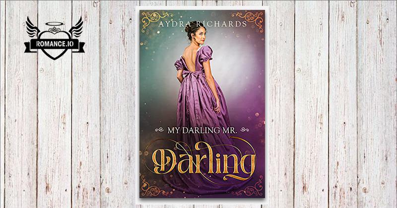 My Darling Mr. Darling by Aydra Richards