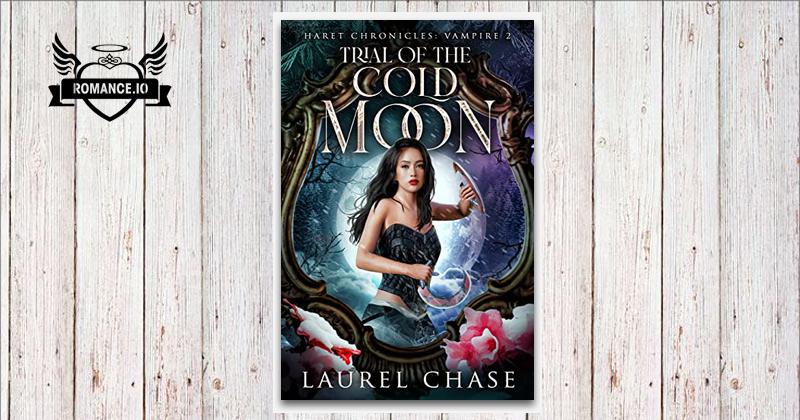 Haret Chronicles Vampire: Trial of the Cold Moon: A Fantasy Romance by ...