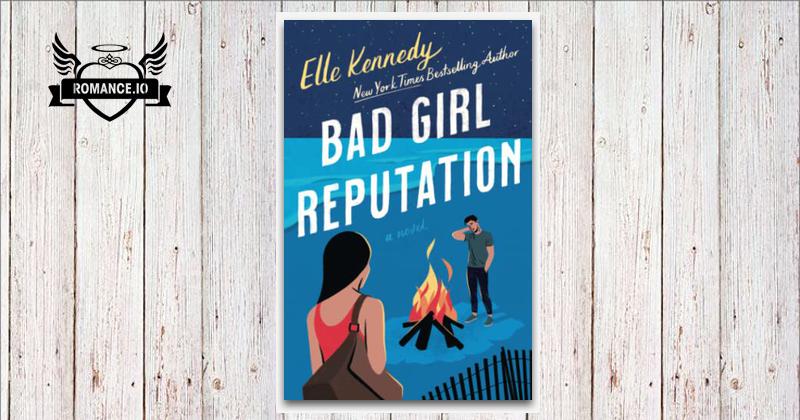 Bad Girl Reputation by Elle Kennedy