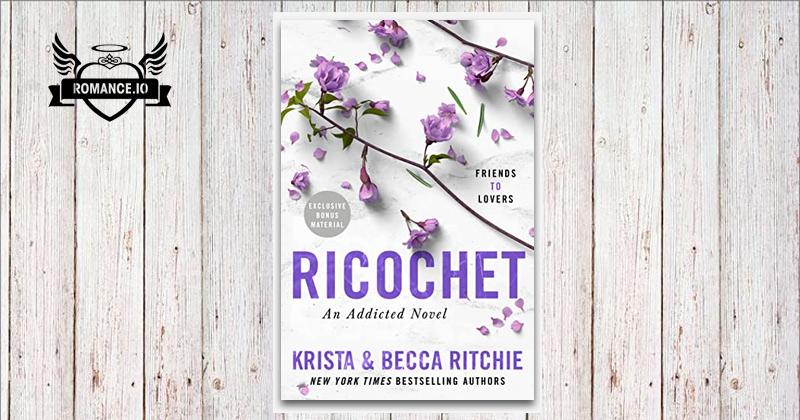 Ricochet by Krista Ritchie, Becca Ritchie