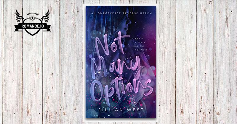 Not Many Options by Jillian West