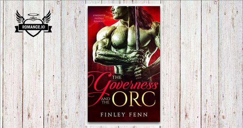 The Governess and the Orc by Finley Fenn