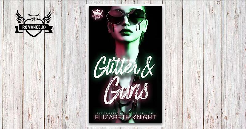 Glitter and Guns by Elizabeth Knight
