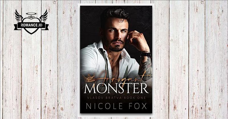 Arrogant Monster by Nicole Fox
