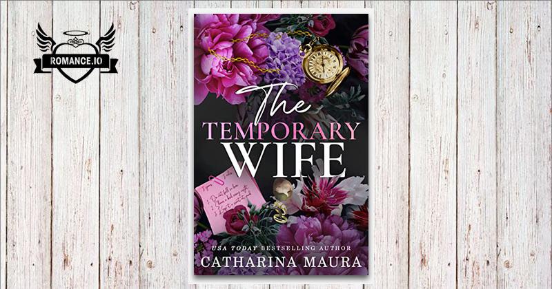 The Temporary Wife by Catharina Maura