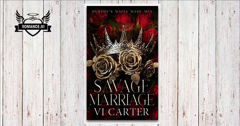 Savage Marriage by Vi Carter