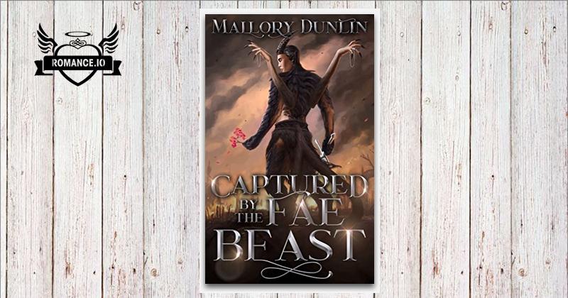 Captured by the Fae Beast by Mallory Dunlin