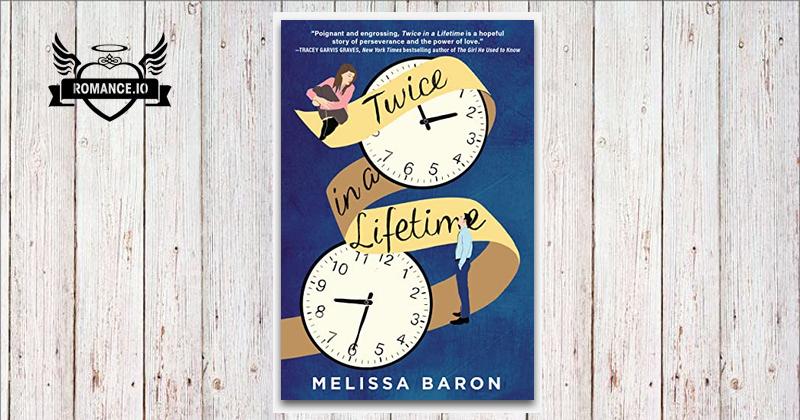 Twice in a Lifetime by Melissa Baron