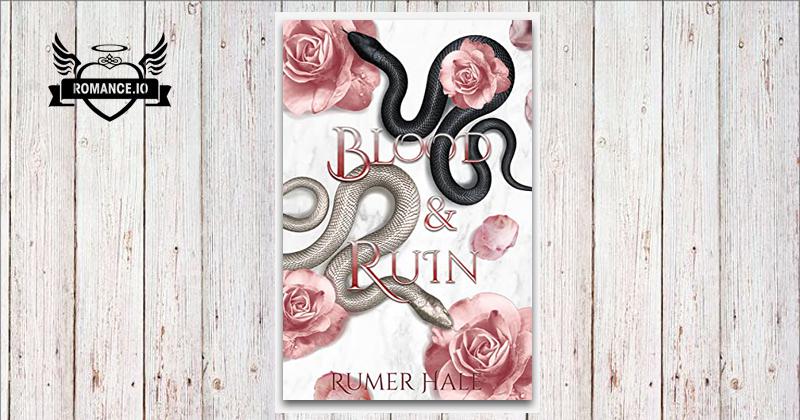 Blood and Ruin by Rumer Hale