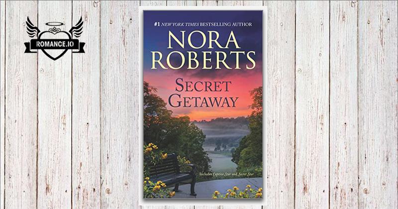 Secret Getaway: Captive Star / Secret Star by Nora Roberts