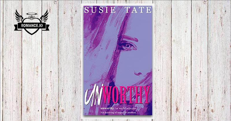 Unworthy by Susie Tate