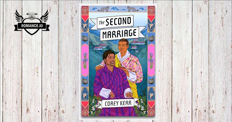 The Second Marriage by Corey Kerr
