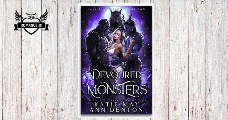 Devoured by Monsters by Katie May, Ann Denton