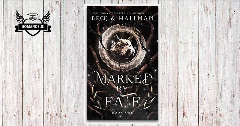 Marked By Fate by J.L. Beck, C. Hallman