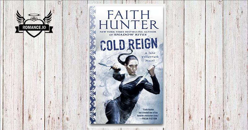 Cold Reign by Faith Hunter