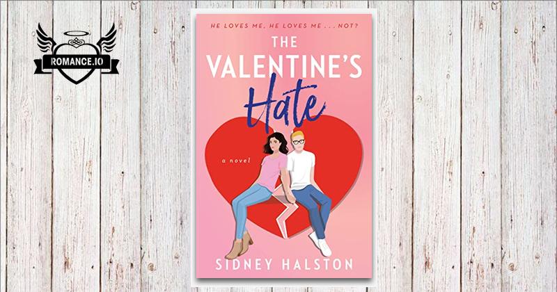 The Valentine's Hate by Sidney Halston