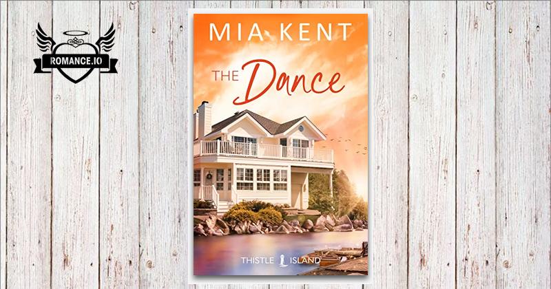 The Dance by Mia Kent