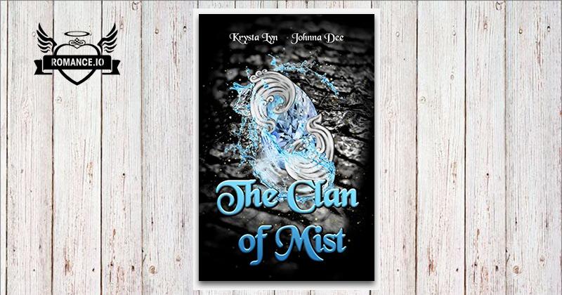 The Clan of Mist by Krysta Lyn, Johnna Dee