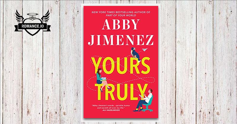 Yours Truly by Abby Jimenez