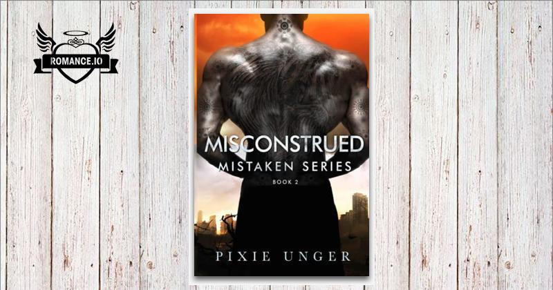 Misconstrued by Pixie Unger