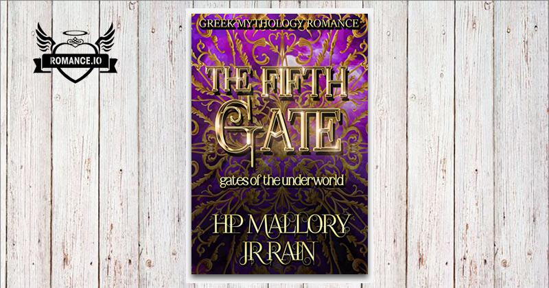 The Fifth Gate: Greek Mythology Romance by H.P. Mallory, J.R. Rain