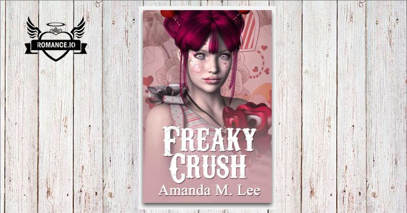 Freaky Crush by Amanda M. Lee
