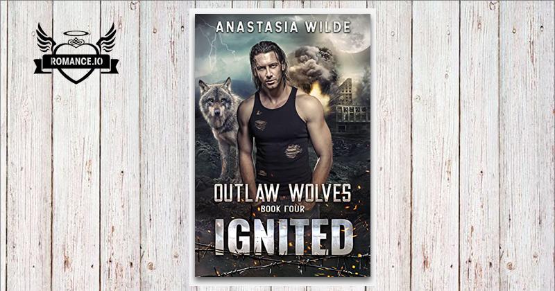 Ignited by Anastasia Wilde