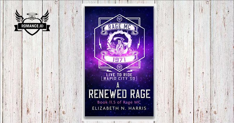 A Renewed Rage by Elizabeth N. Harris