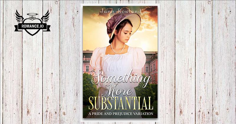 Something More Substantial by Jann Rowland