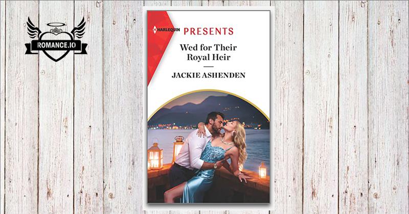 Wed for Their Royal Heir by Jackie Ashenden