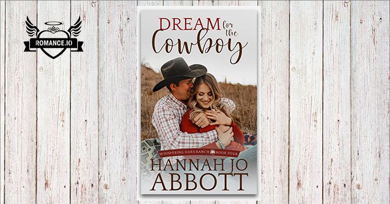 Dream for the Cowboy by Hannah Jo Abbott