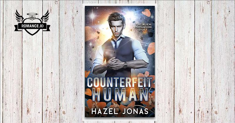 Counterfeit Human by Hazel Jonas
