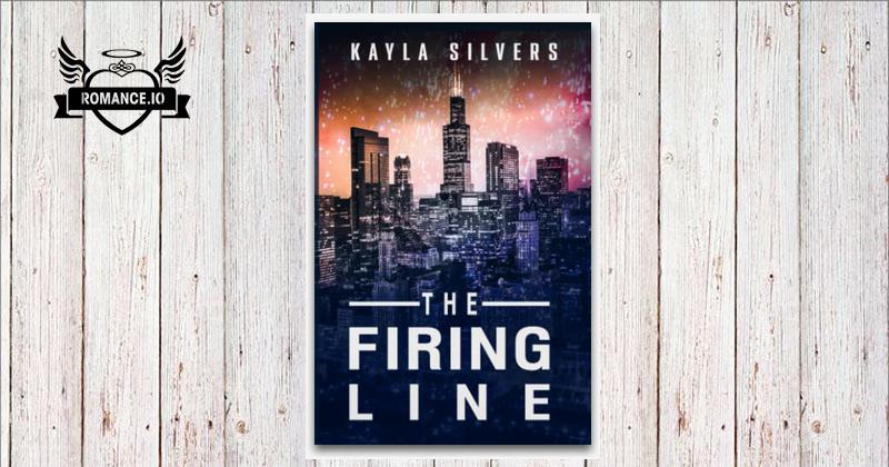 The Firing Line by Kayla Silvers