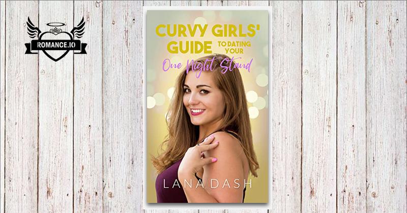 Dating Your One Night Stand by Lana Dash