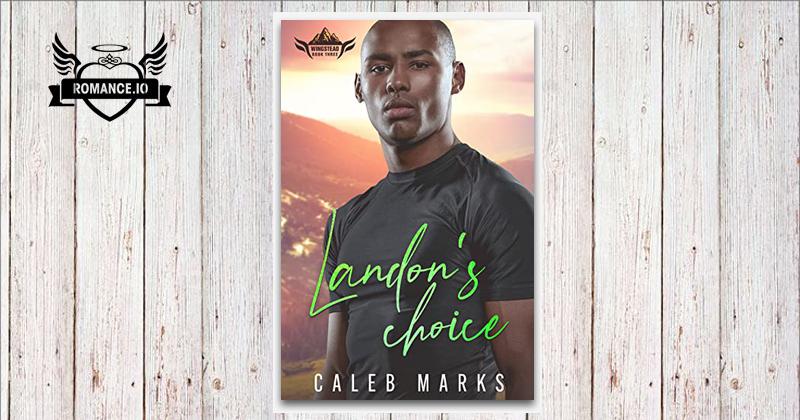 Landon's Choice by Caleb Marks