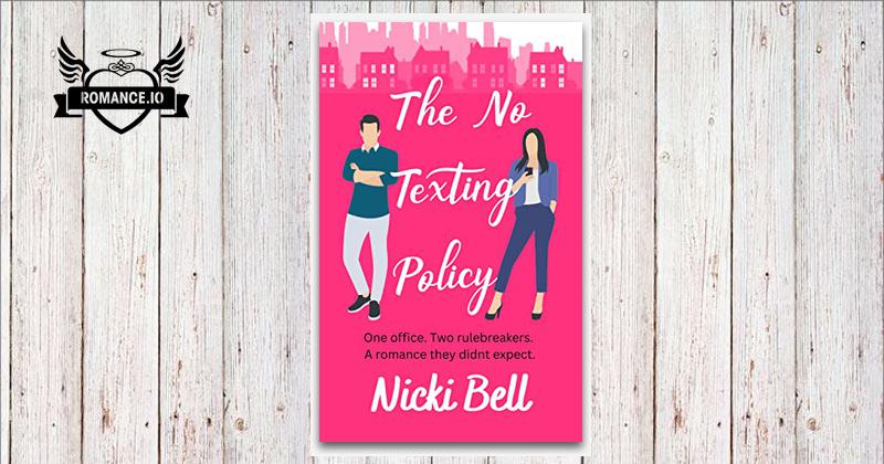 The No Texting Policy by Nicki Bell