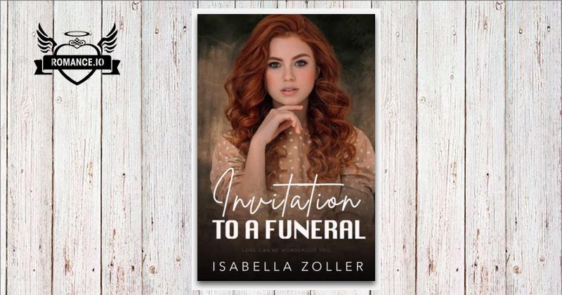 Invitation to a Funeral by Isabella Zoller