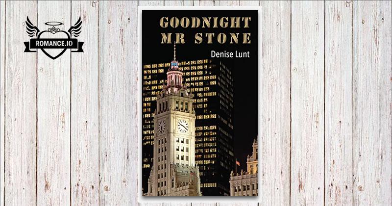 Goodnight Mr Stone by Denise Lunt