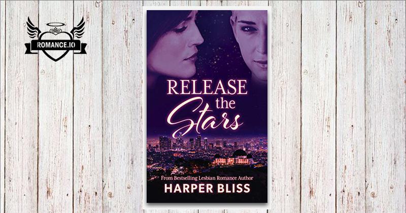 Release the Stars by Harper Bliss