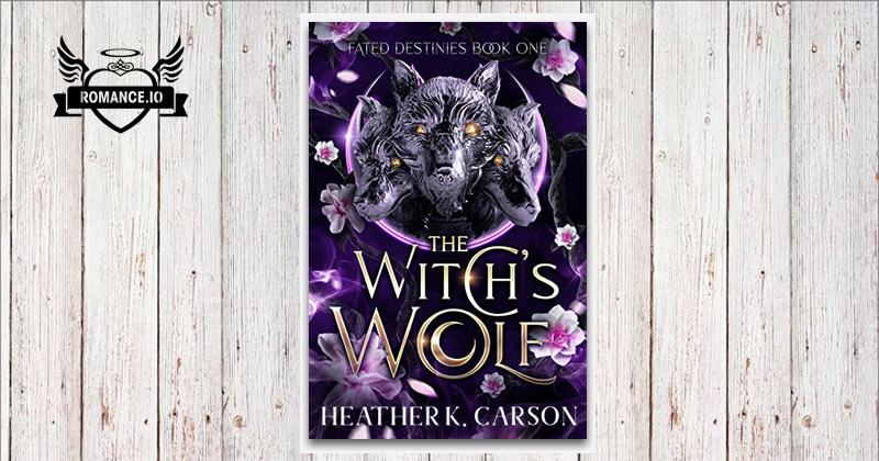 The Witch's Wolf by Heather K. Carson