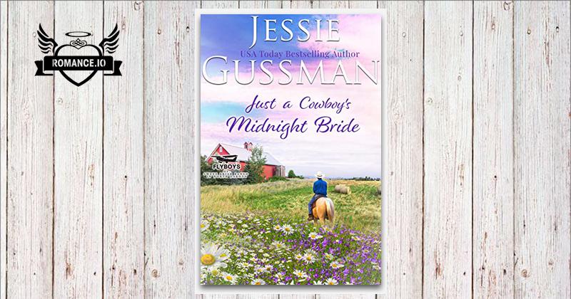 Just a Cowboy's Midnight Bride by Jessie Gussman
