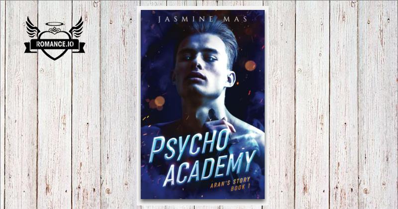 Psycho Academy: Aran's Story by Jasmine Mas