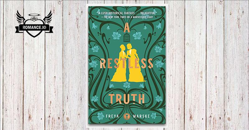 A Restless Truth by Freya Marske