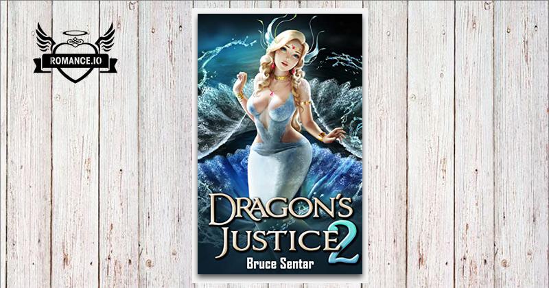 Dragon's Justice 2 by Bruce Sentar