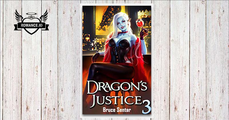 Dragon's Justice 3 by Bruce Sentar
