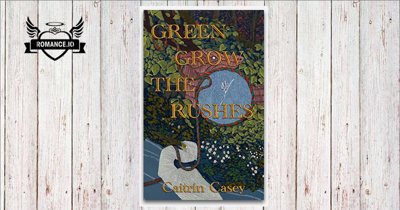 Green Grow the Rushes by Caitrín Casey