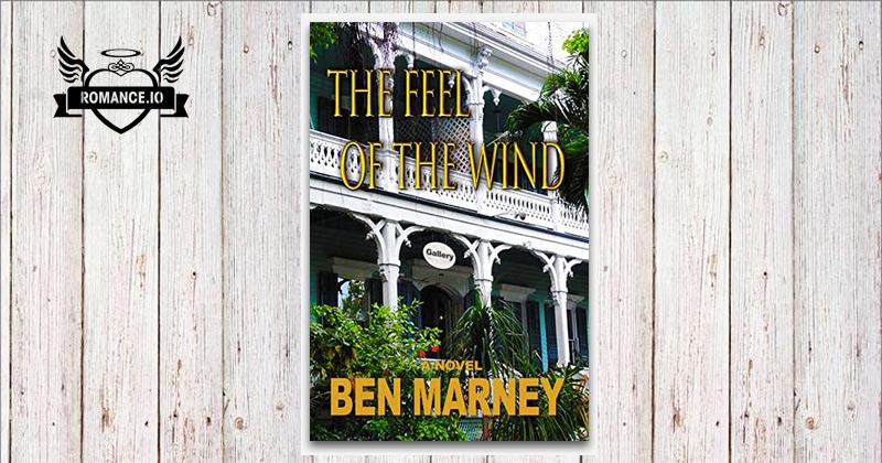 The Feel Of The Wind by Ben Marney